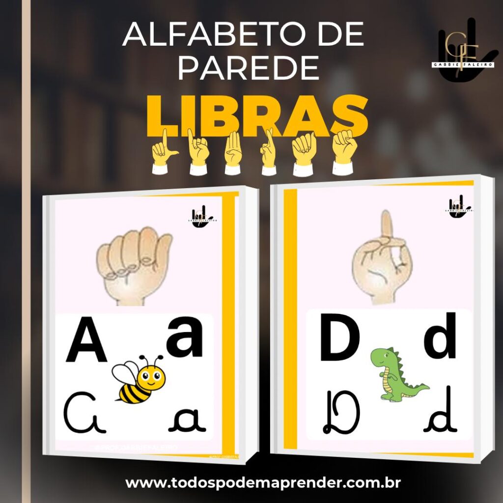 ALFABETO DE PAREDE- 4 tipos de letras + LIBRAS – Todos Podem Aprender ...